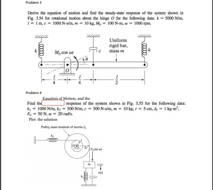 Solved Derive The Equation Of Motion And Find The