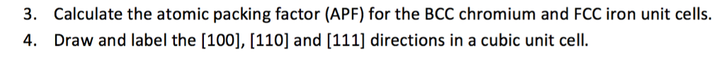 Solved Calculate the atomic packing factor (APF) for the BCC | Chegg.com