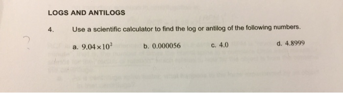 Solved Use a scientific calculator to find the log or | Chegg.com