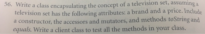 Solved Write A Class Encapsulating The Concept Of A 5834