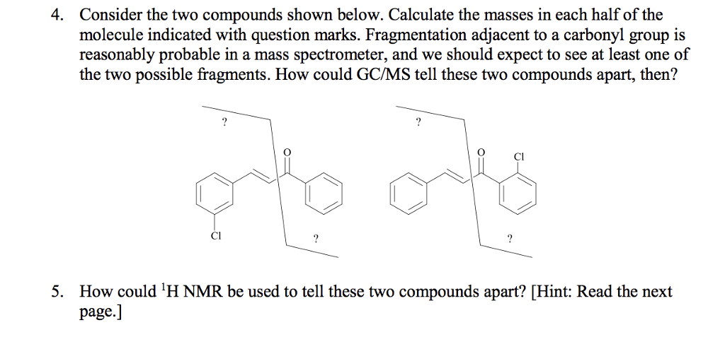 Solved 4. Consider the two compounds shown below. Calculate | Chegg.com
