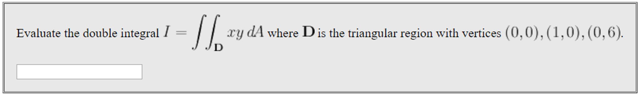 Solved Evaluate the double integral I = doubleintegral_D dy | Chegg.com