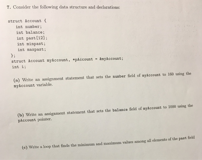 Solved 7. Consider the following data structure and | Chegg.com