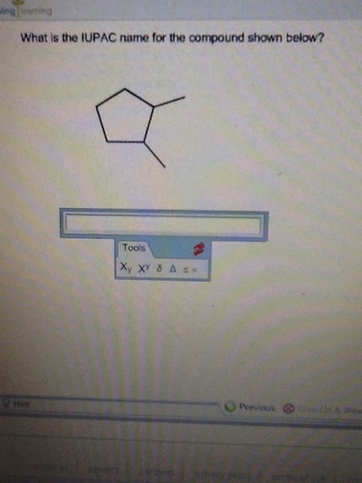 Solved What is the IUPAC name for the compound shown below? | Chegg.com