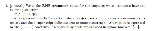2. 1 mark Write the BNF grammar rules for the | Chegg.com