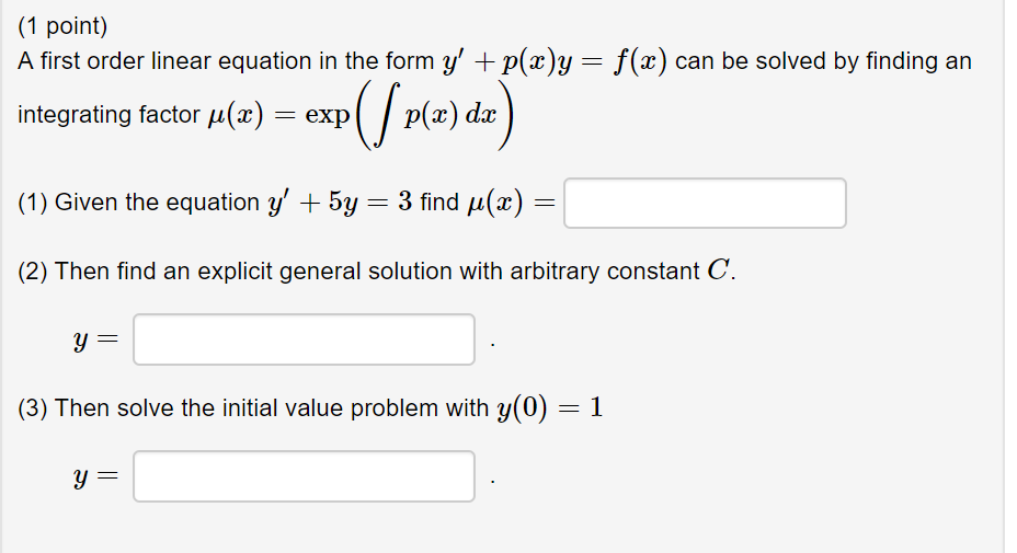 Solved (1 point) A first order linear equation in the form | Chegg.com