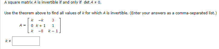 Solved A square matrix A is invertible if and only if det A | Chegg.com