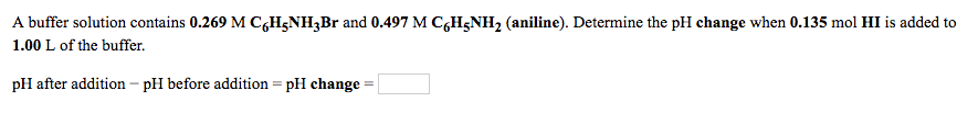 Solved added to A buffer solution contains 0.269 M C6H5NH3Br | Chegg.com