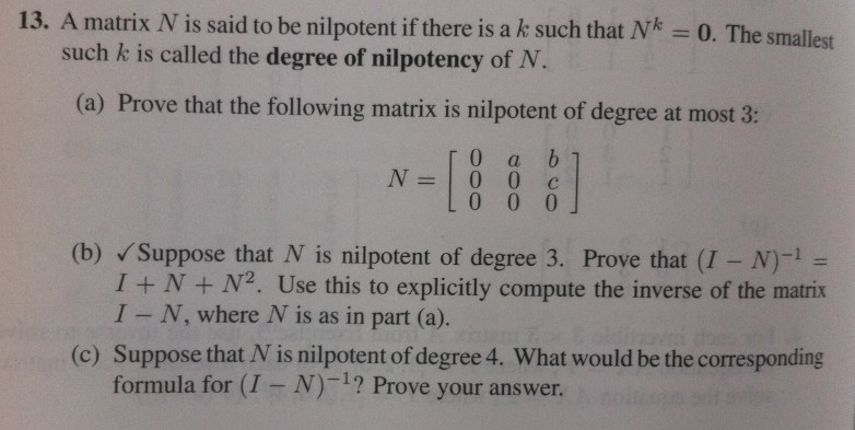 Solved A matrix N is said to be nilpotent if there is a k | Chegg.com