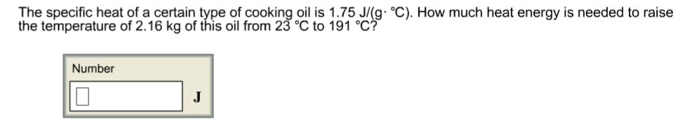 Solved The specific heat of a certain type of cooking oil is | Chegg.com