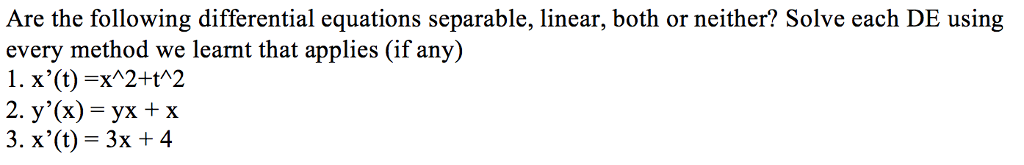 Solved Are the following differential equations separable, | Chegg.com