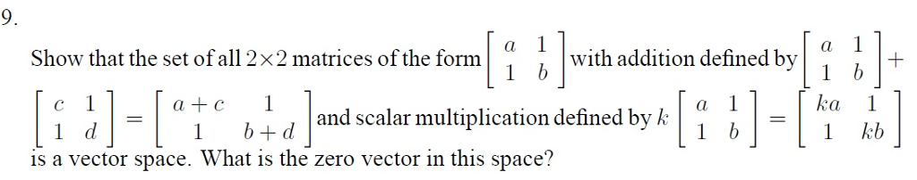 Solved Show that the set of all 2x2 matrices of the form ka | Chegg.com