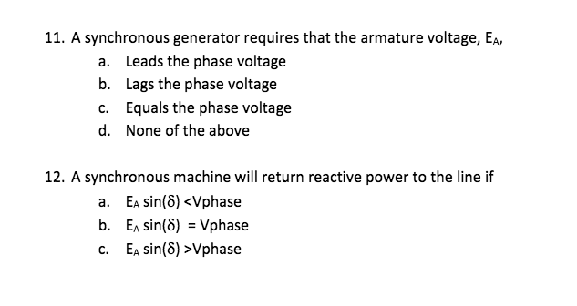 Solved 1. A synchronous generator has a a. DC magnet on the | Chegg.com