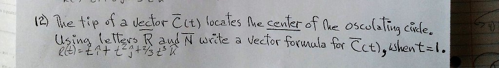 Solved The tip of a vector C^bar(t) locates the center of | Chegg.com