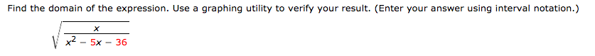 Solved Find the domain of the expression. Use a graphing | Chegg.com