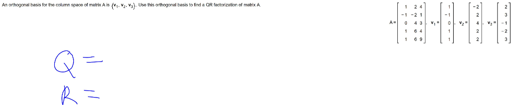 Solved An orthogonal basis for the column space of matrix A | Chegg.com