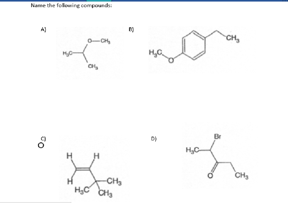 Solved Name the following compounds: A) B) CH3 C) D) Br CH3 | Chegg.com