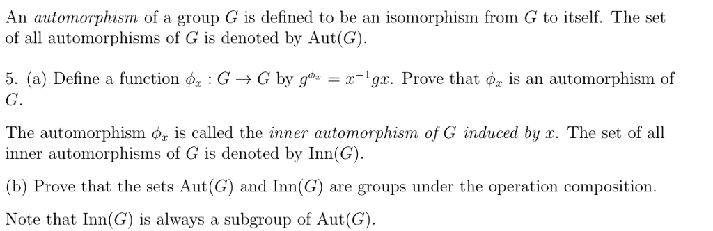 Solved An automorphism of a group G is defined to be an | Chegg.com