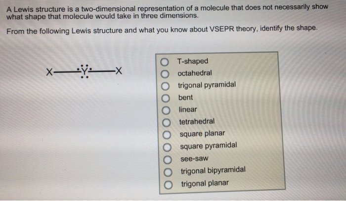 A Lewis structure is a two-dimensional representation | Chegg.com