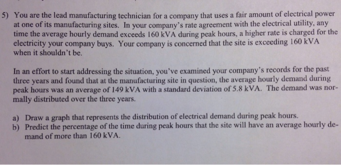 You are the lead manufacturing technician for a | Chegg.com