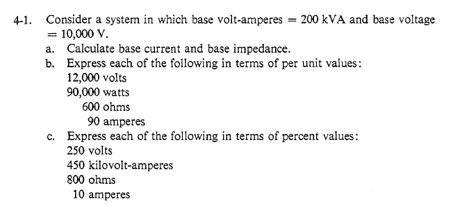 Solved Consider a system in which base volt-amperes = 200 | Chegg.com