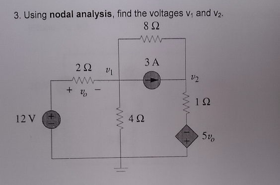 Solved Using nodal analysis, find the voltages v1 and v2. | Chegg.com