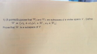 Solved Suppose that W_1 and W_3 are subspaces of vector | Chegg.com