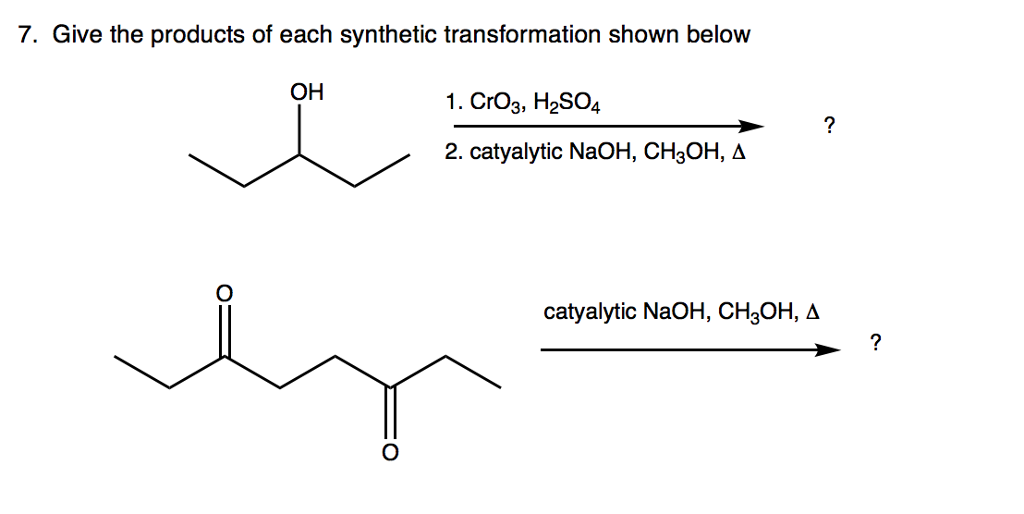 Solved Give the products of each synthetic transformation | Chegg.com