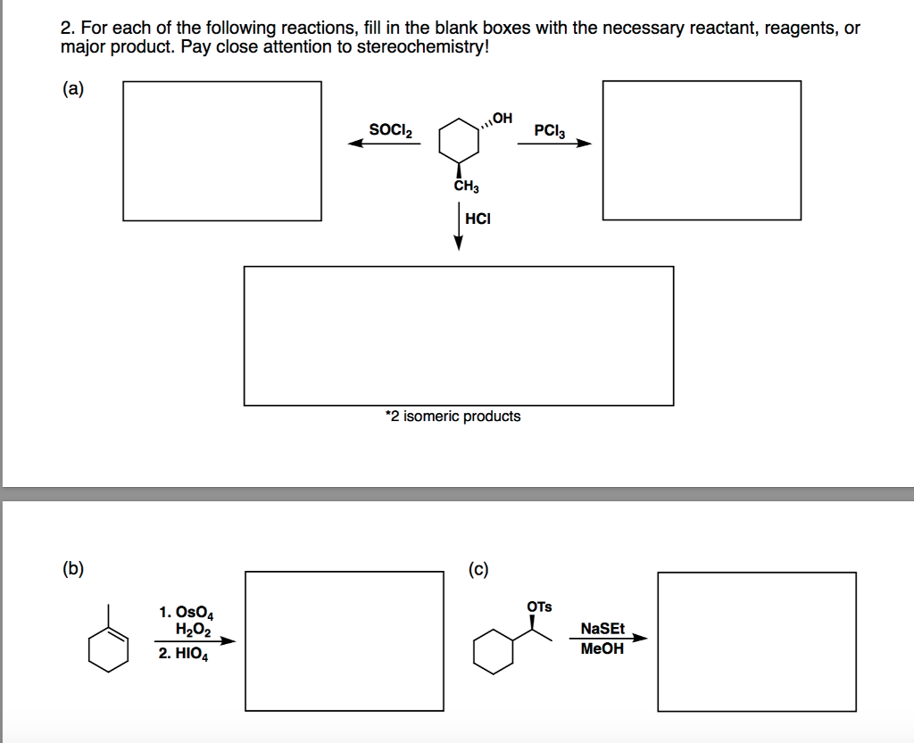 Solved 2. For each of the following reactions, fill in the | Chegg.com