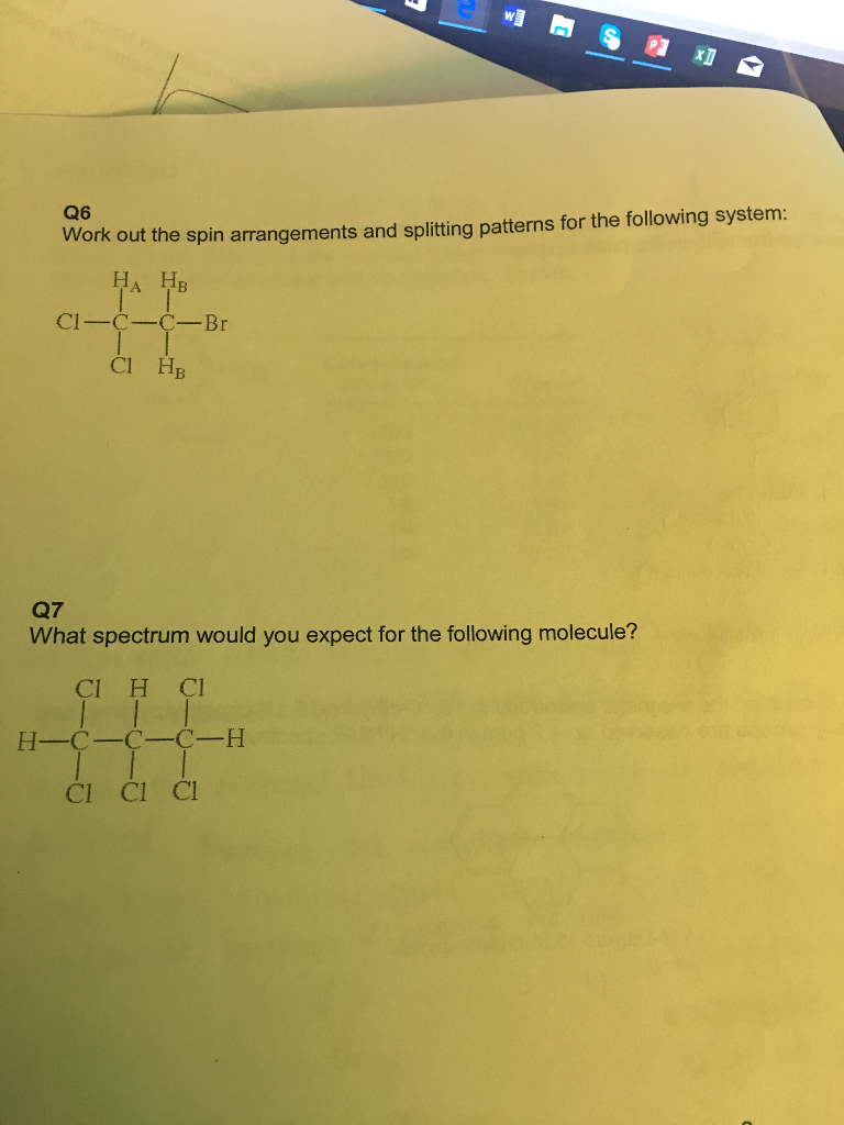 Solved Work out the spin arrangements and splitting patterns | Chegg.com