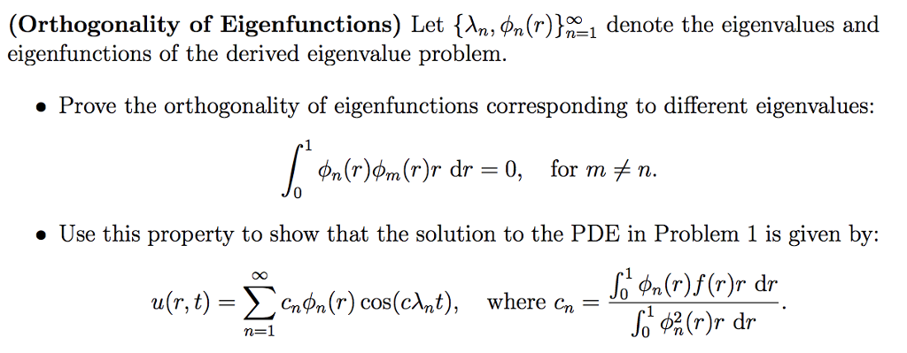 Solved (Orthogonality of Eigenfunctions) Let An, ??(r)}%-1 | Chegg.com