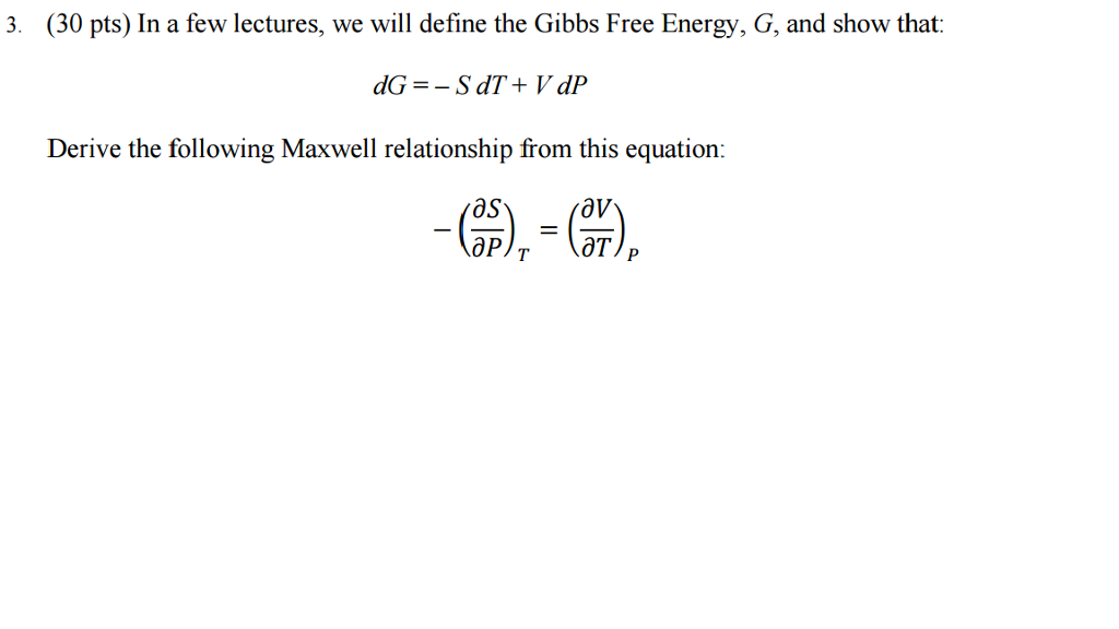 Solved: In A Few Lectures, We Will Define The Gibbs Free E... | Chegg.com