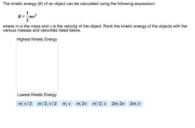 Solved The kinetic energy (K) of an object can be calculated | Chegg.com