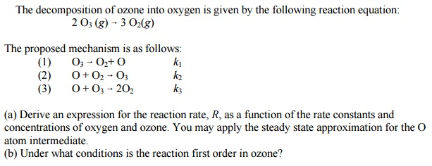 Solved The decomposition of ozone into oxygen is given by | Chegg.com