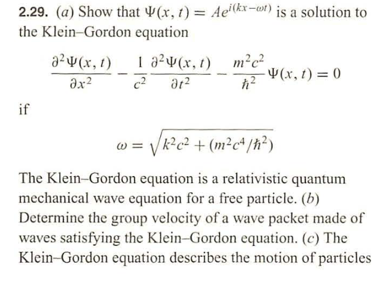 Solved 2.29. (a) Show that V(x, t) = Aei (kx -wt) is a | Chegg.com