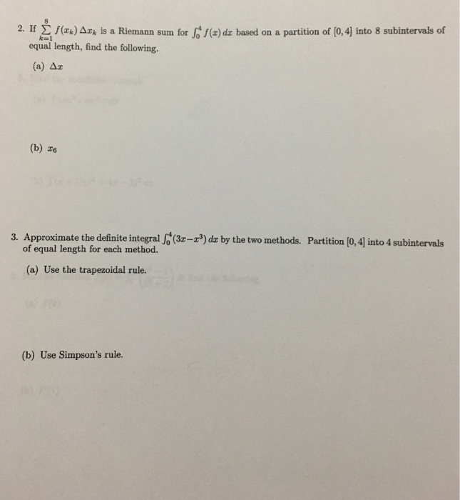 Solved If sigma_k=1^8 f(x_k) delta x_k is a Riemann sum for | Chegg.com