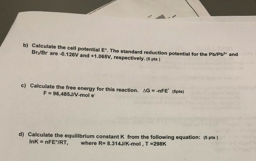 Solved B Calculate The Cell Potential E The Standard