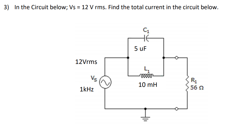 Solved 3) In the Circuit below; Vs 12 V rms. Find the total | Chegg.com