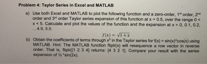 Solved Taylor Series In Excel and MATLAB Use both Excel and | Chegg.com