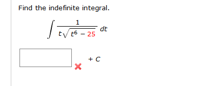 Solved Find the indefinite integral. integrate 1/t square | Chegg.com