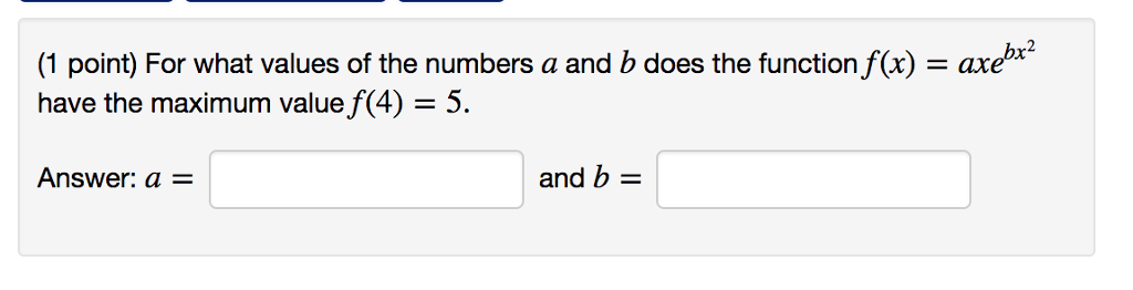 Solved (1 point) For what values of the numbers a and b does | Chegg.com