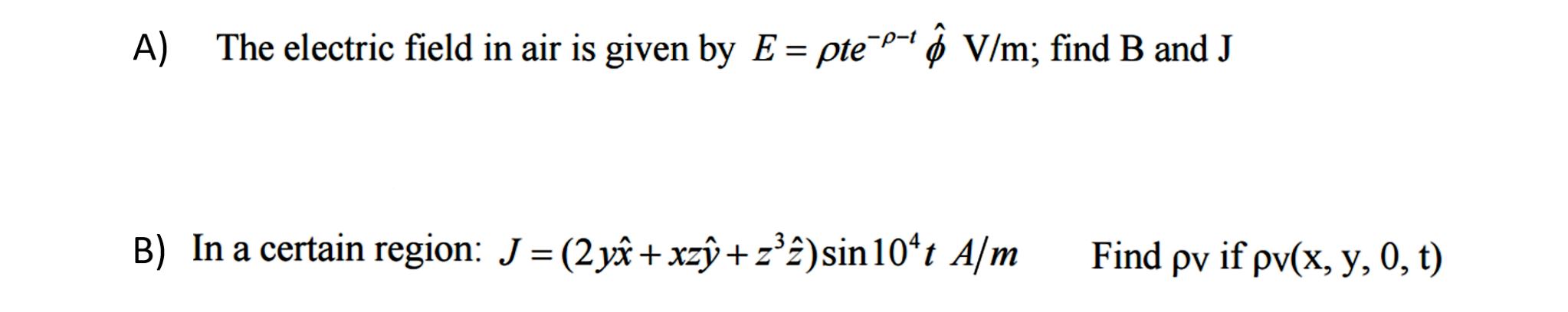 Solved The electric field in air is given by E = rho | Chegg.com