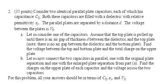 Solved Consider two identical parallel plate capacitors, | Chegg.com