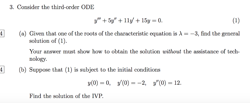 Solved 3. Consider the third-order ODE 4 (a) Given that one | Chegg.com