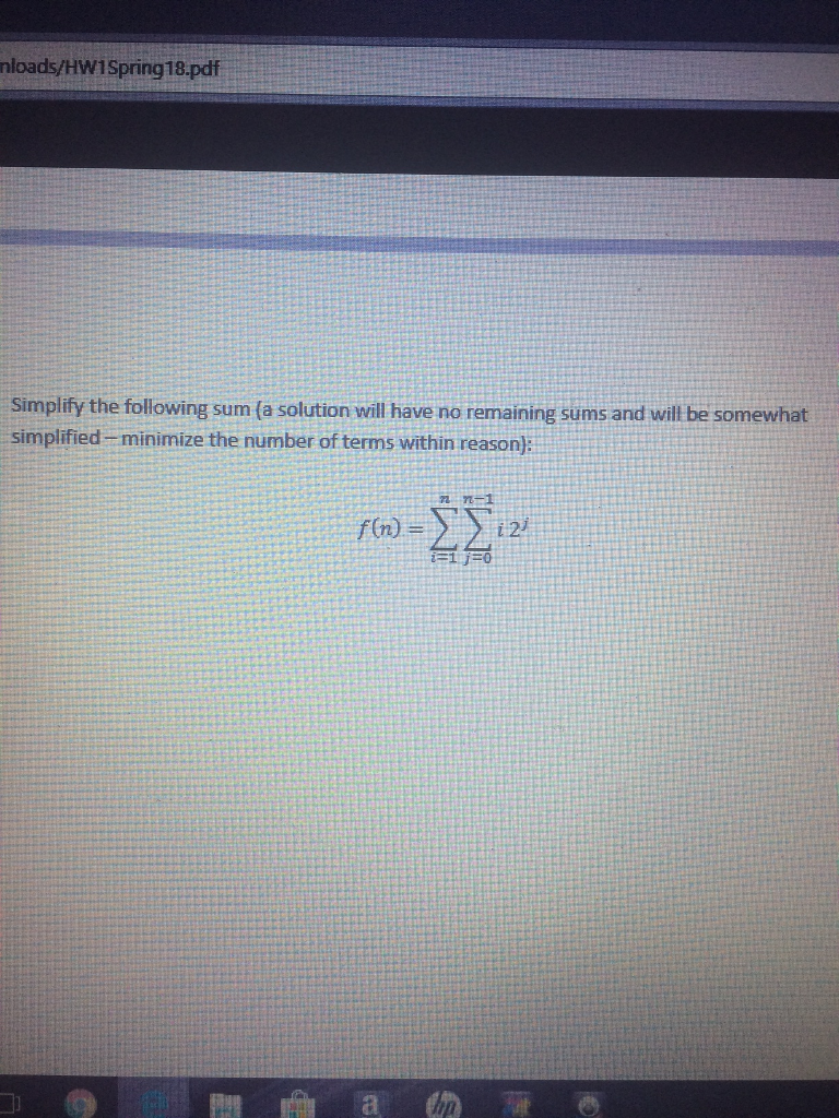Solved nloads/HW1Spring 18.pdf Simplify the following sum (a | Chegg.com