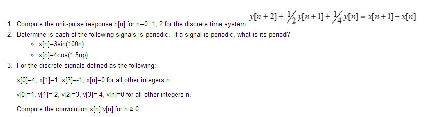 Solved Compute the unit-pulse response h[n] for n=0. 1. 2 | Chegg.com