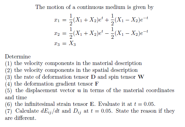 The motion of a continuous medium is given by X3 = 3 | Chegg.com