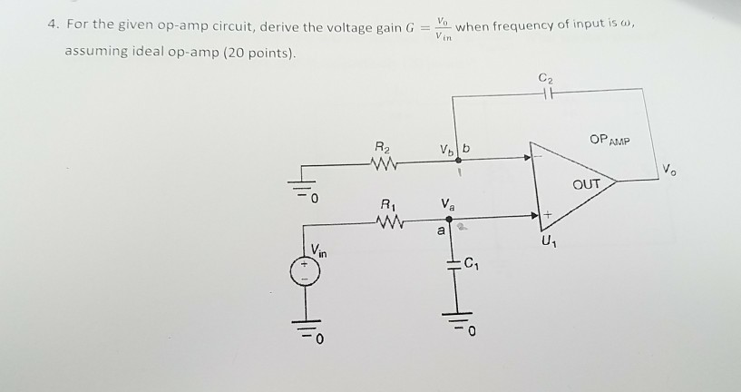Solved For the given op-amp circuit, derive the voltage gain | Chegg.com