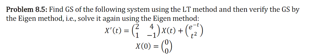 Solved Problem 8.5: Find GS of the following system using | Chegg.com