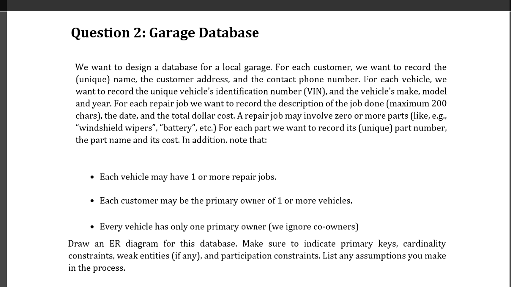Solved Question 2: Garage Database We want to design a | Chegg.com